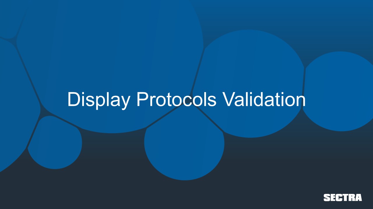 Display Protocols SOJ HQ | Sectra Global E-learning